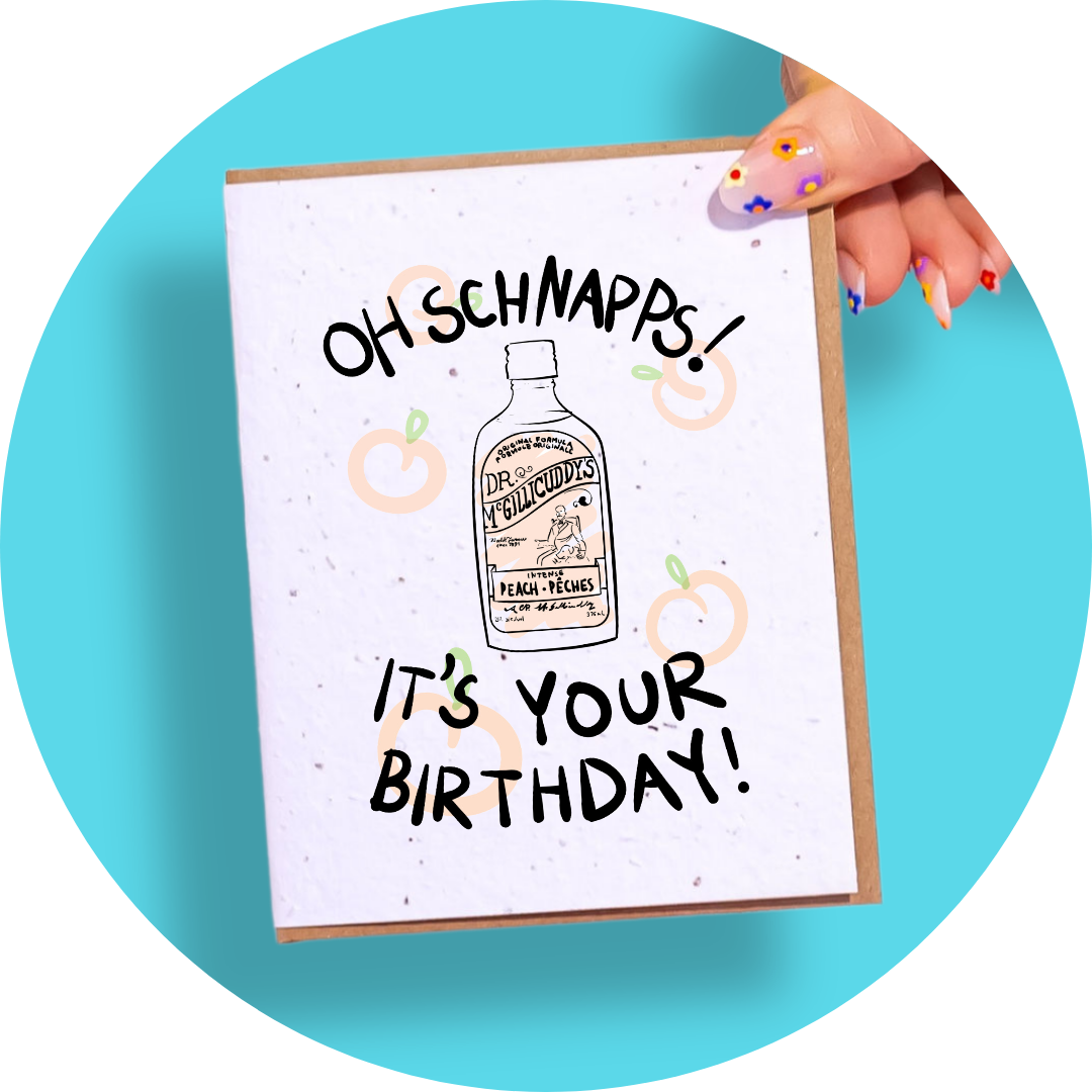 Oh Schnapps Birthday Card – Green Thumb Garden Centre